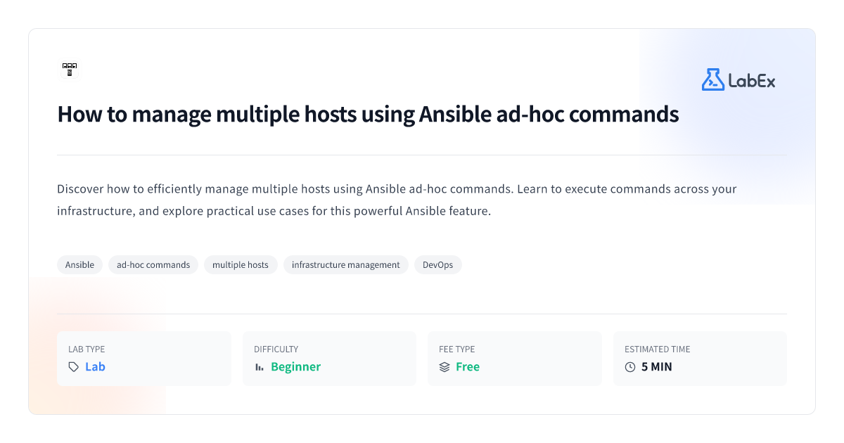 How To Manage Multiple Hosts Using Ansible Ad Hoc Commands Labex