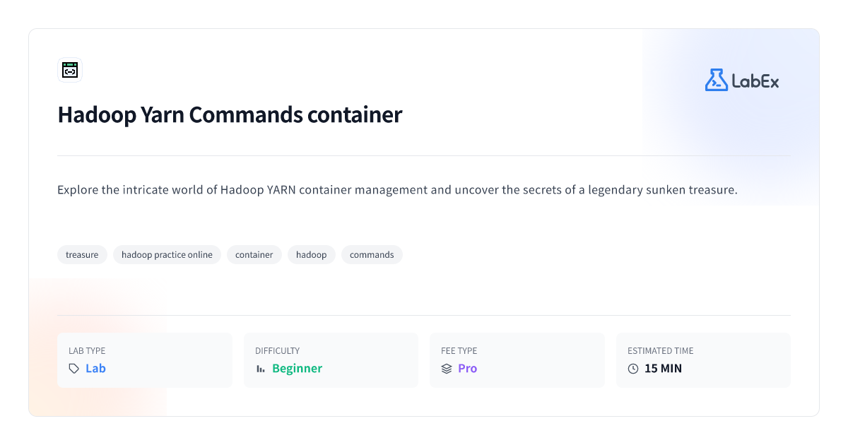 Comandos Hadoop YARN container | LabEx Comandos Hadoop YARN container | LabEx