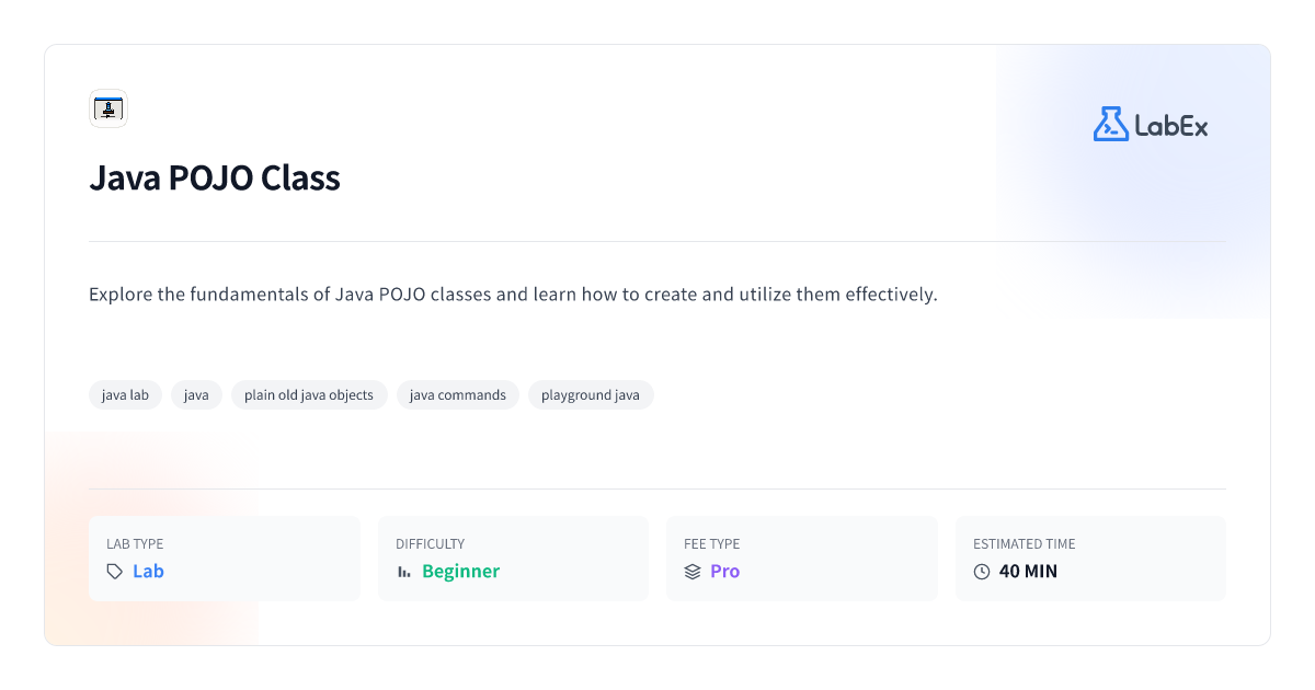 Java POJO 마스터하기: Plain Old Java Objects 의 강력한 기능 활용 | LabEx Java POJO 마스터하기: Plain Old Java Objects 의 강력한 기능 활용 | LabEx